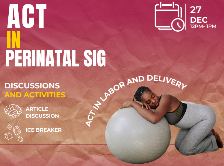 ACT in Labor and Delivery (ACT in Perinatal SIG) | Association for Contextual Behavioral Science